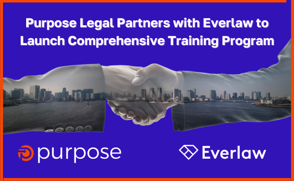Purpose Legal Partners with Everlaw to Launch Comprehensive Training ...